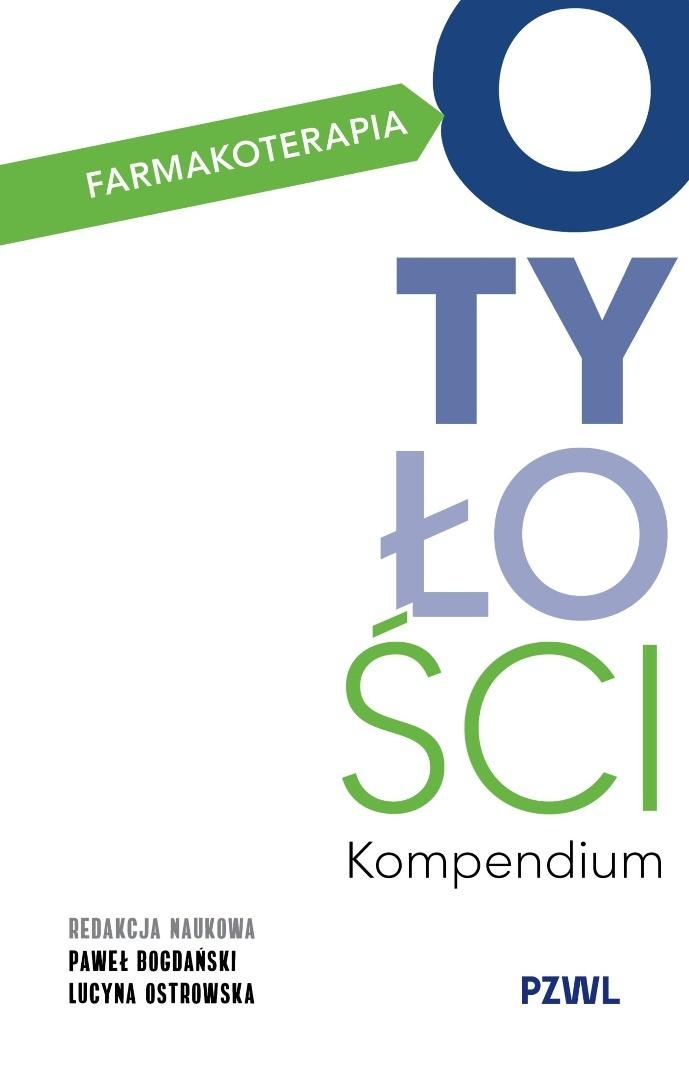 Farmakoterapia otyłości. Kompendium - Bogdański Paweł, Ostrowska Lucyna ...