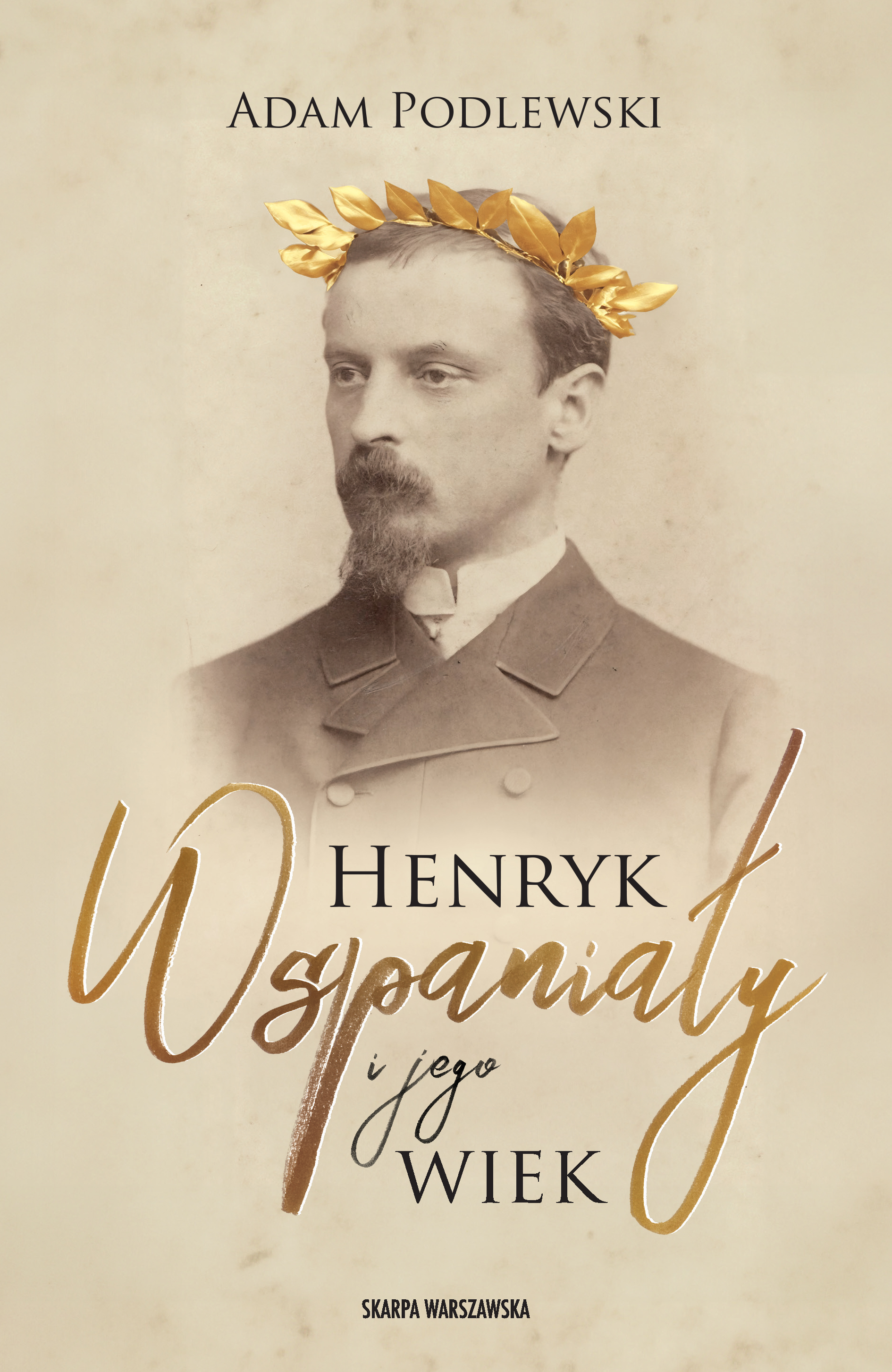Henryk Wspaniały i jego wiek - Podlewski Adam | Dadada.pl