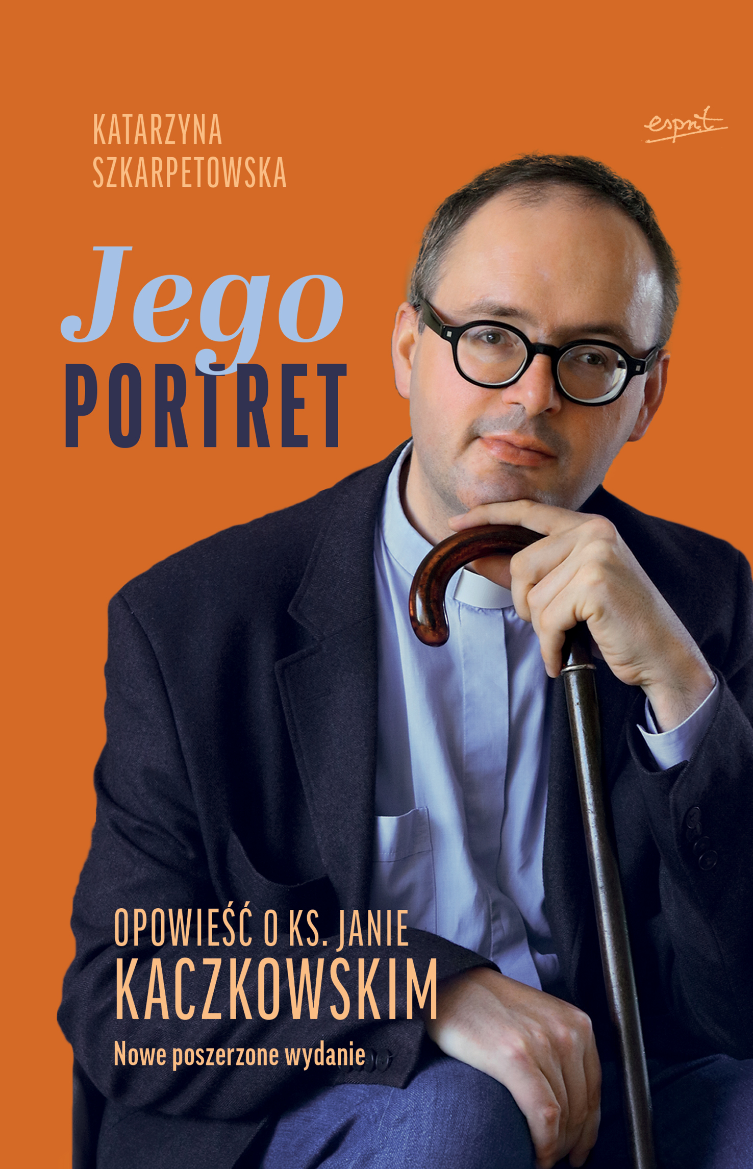 Jego Portret. Opowieść o ks. Janie Kaczkowskim wyd. 2025 ...