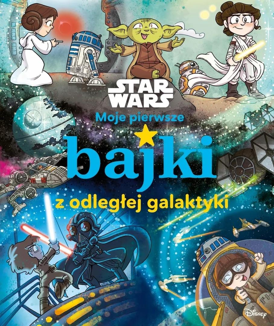Moje pierwsze bajki z odległej galaktyki. Star Wars - Calliope Glass ...